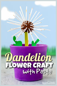 Dandelion Flower Craft for Preschoolers